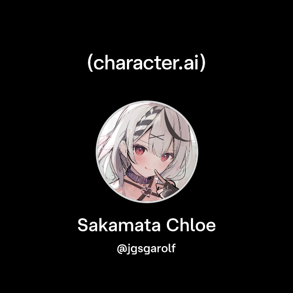 Chat with Sakamata Chloe | character.ai | AI Chat, Reimagined–Your ...