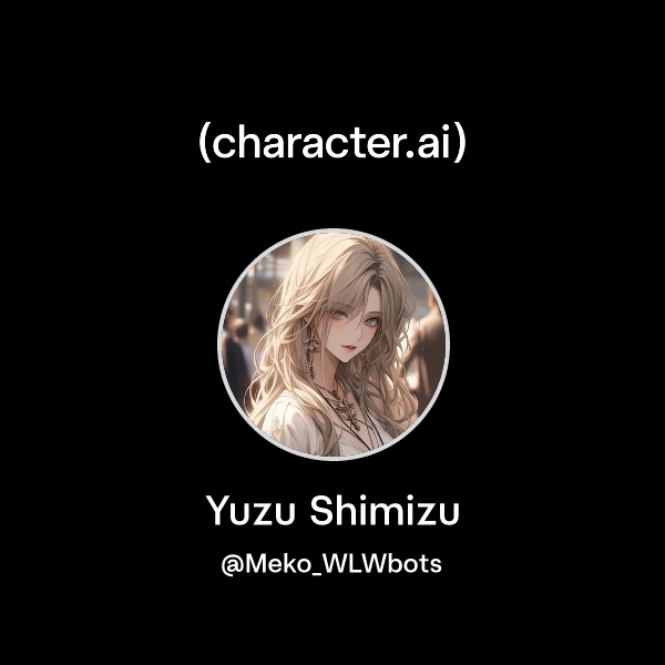 Chat with Yuzu Shimizu | character.ai | AI Chat, Reimagined–Your Words ...