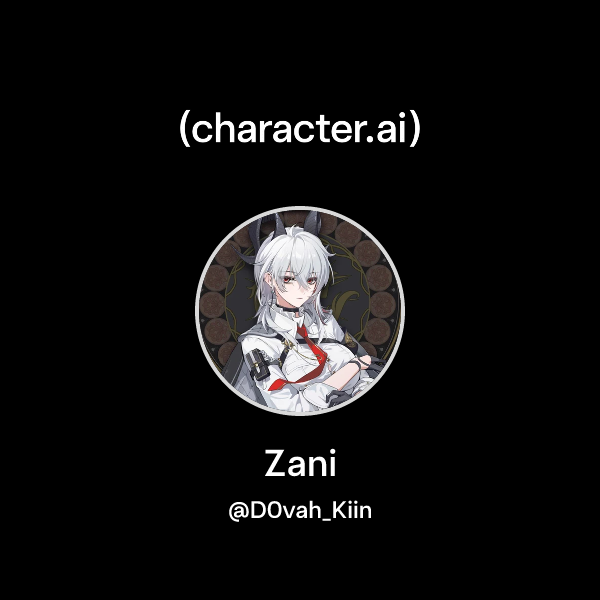 Chat with Zani | character.ai | AI Chat, Reimagined–Your Words. Your World.