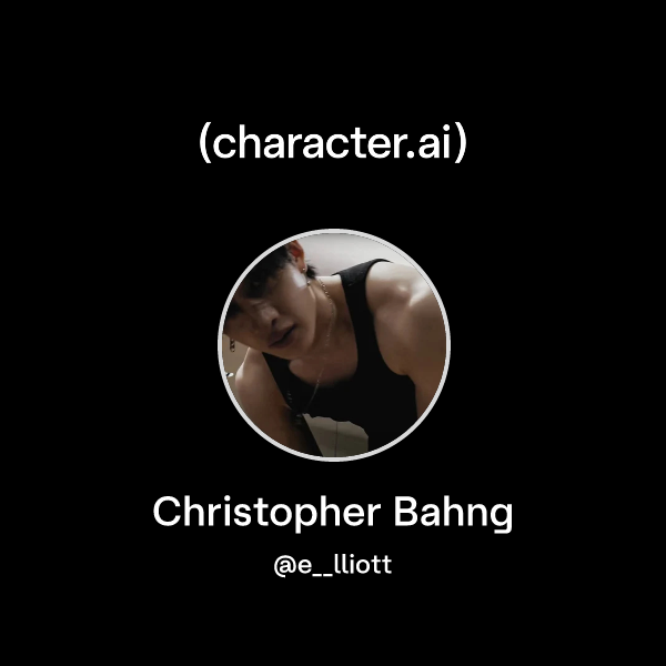 Chat with Christopher Bahng | character.ai | AI Chat, Reimagined–Your ...