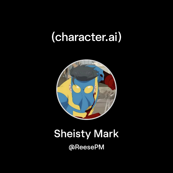 Chat with Sheisty Mark | character.ai | AI Chat, Reimagined–Your Words ...