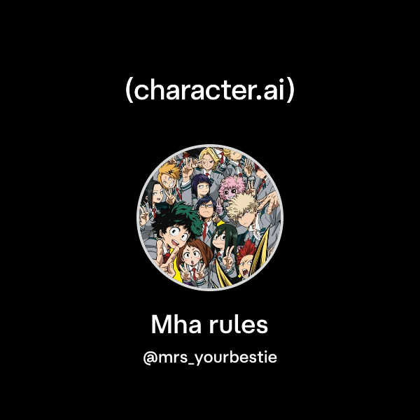 Chat with Mha rules | character.ai | AI Chat, Reimagined–Your Words ...