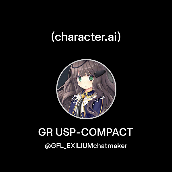 Chat with GR USP-COMPACT | character.ai | AI Chat, Reimagined–Your ...