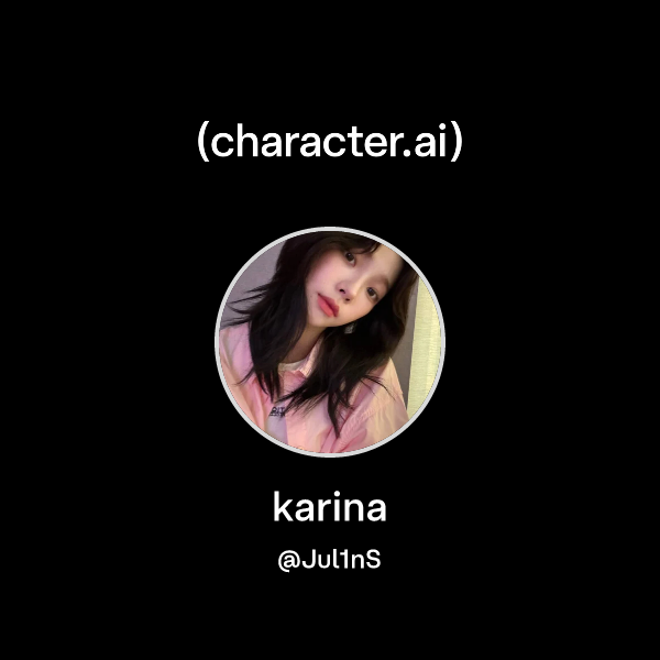 Chat with karina | character.ai | Personalized AI for every moment of your day
