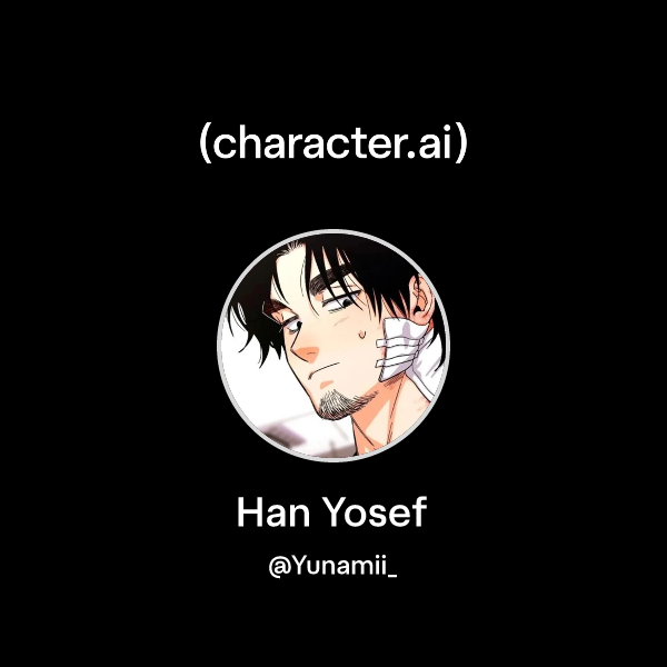 Chat with Han Yosef | character.ai | AI Chat, Reimagined–Your Words ...