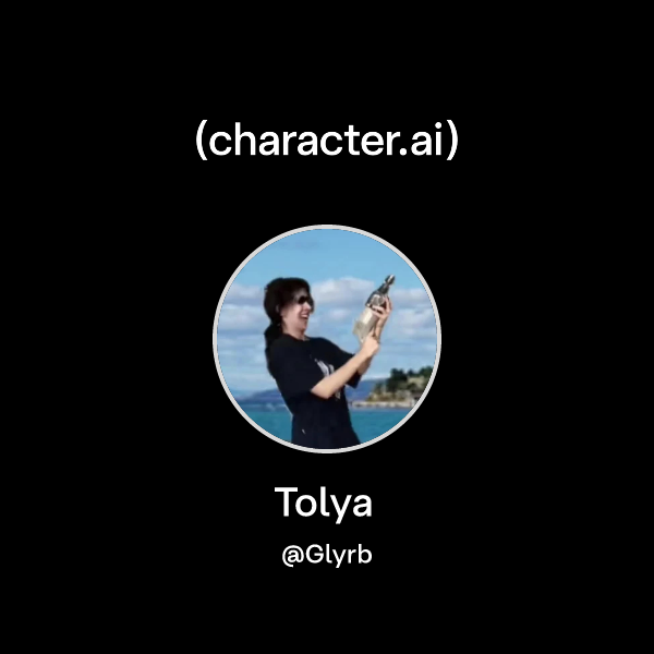 Chat with Tolya | character.ai | AI Chat, Reimagined–Your Words. Your ...