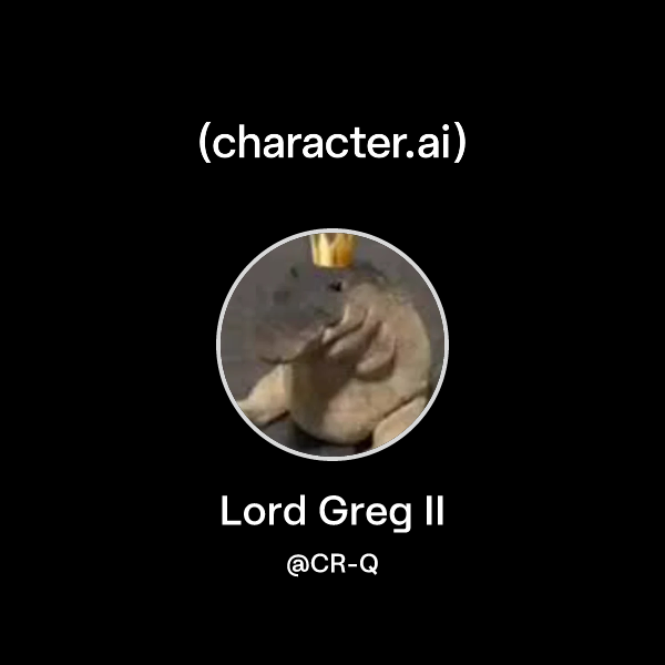 Chat with Lord Greg II | character.ai | Personalized AI for every ...