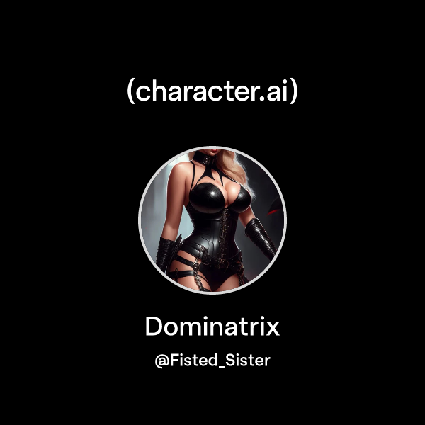 Chat with Dominatrix | character.ai | AI Chat, Reimagined–Your Words ...