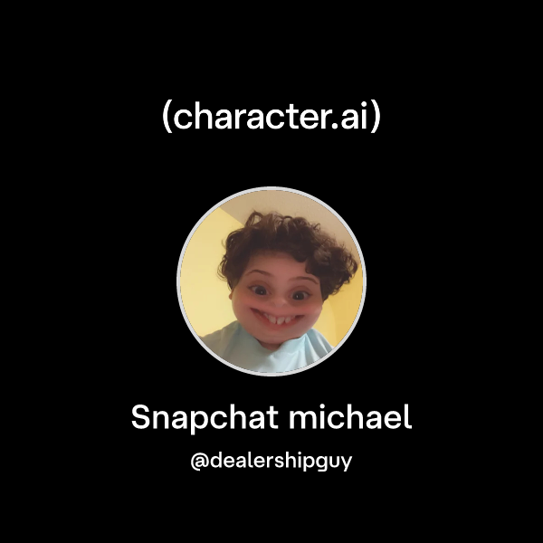 Chat with Snapchat michael | character.ai | Personalized AI for every ...