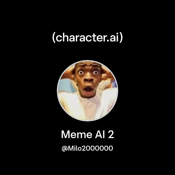 Chat with Meme AI 2 | character.ai | Personalized AI for every moment ...