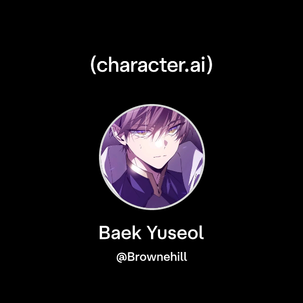 Chat with Baek Yuseol | character.ai | Personalized AI for every moment ...