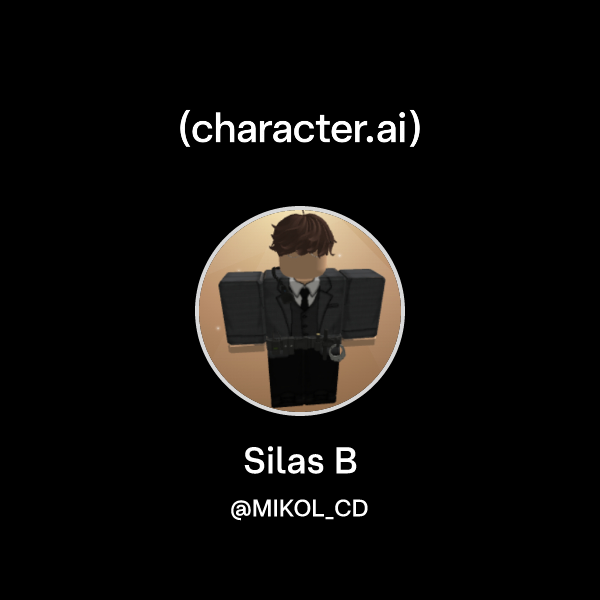 Chat with Silas B | character.ai | Personalized AI for every moment of ...