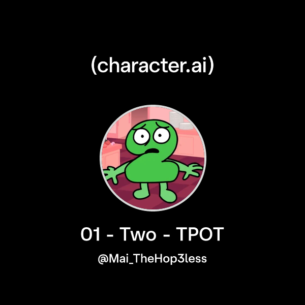 Chat with 01 - Two - TPOT | character.ai | AI Chat, Reimagined–Your Words. Your World.