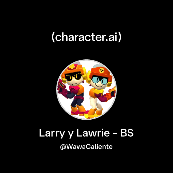 Chat with Larry y Lawrie - BS | character.ai | AI Chat, Reimagined–Your Words. Your World.