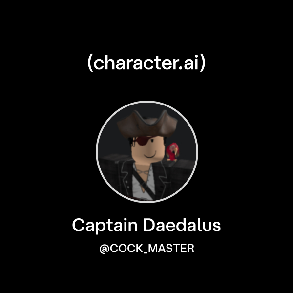 Chat with Captain Daedalus | character.ai | Personalized AI for every ...