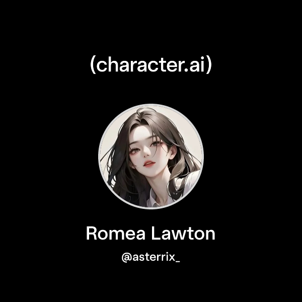 Chat with Romea Lawton | character.ai | AI Chat, Reimagined–Your Words ...