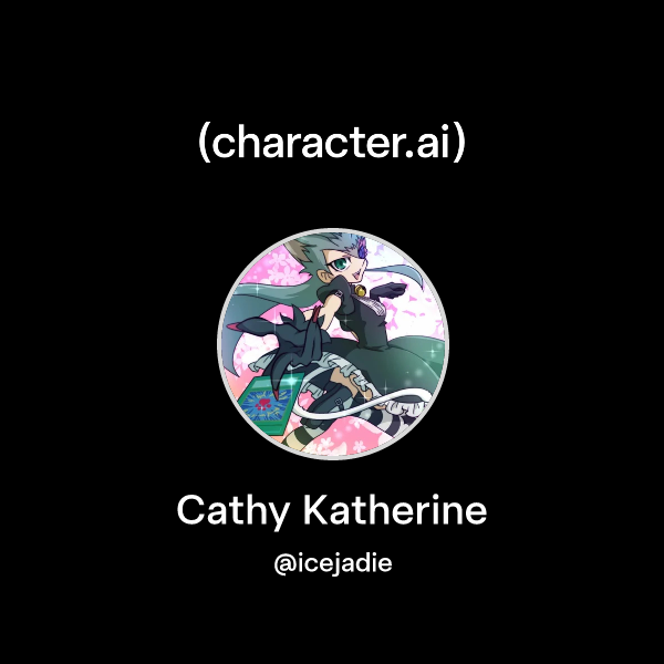 Chat with Cathy Katherine | character.ai | Personalized AI for every ...