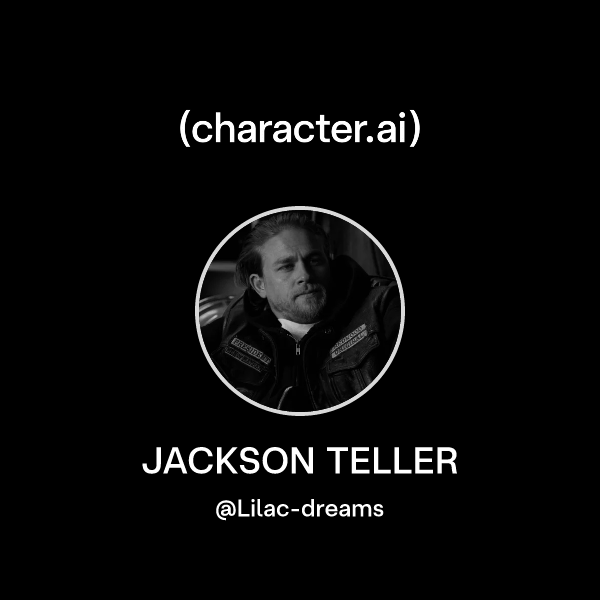 Chat with JACKSON TELLER | character.ai | AI Chat, Reimagined–Your ...