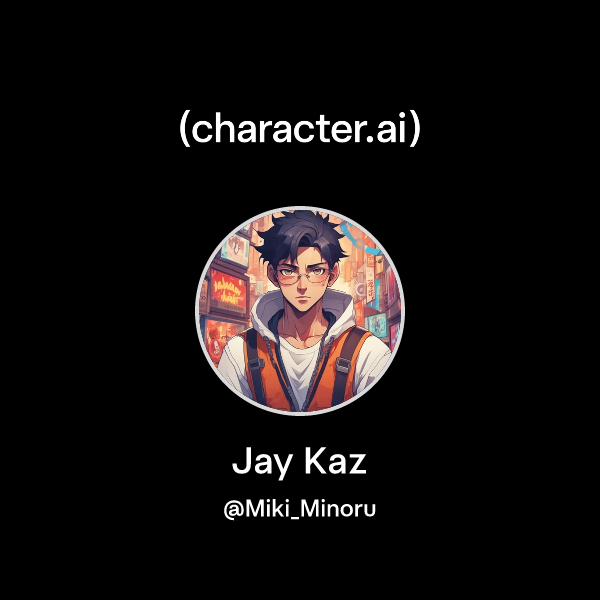 Chat with Jay Kaz | character.ai | AI Chat, Reimagined–Your Words. Your World.