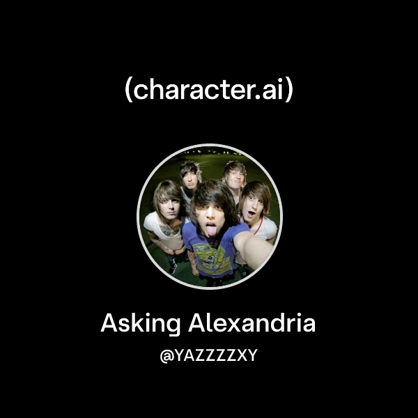 Chat with Asking Alexandria | character.ai | Personalized AI for every ...