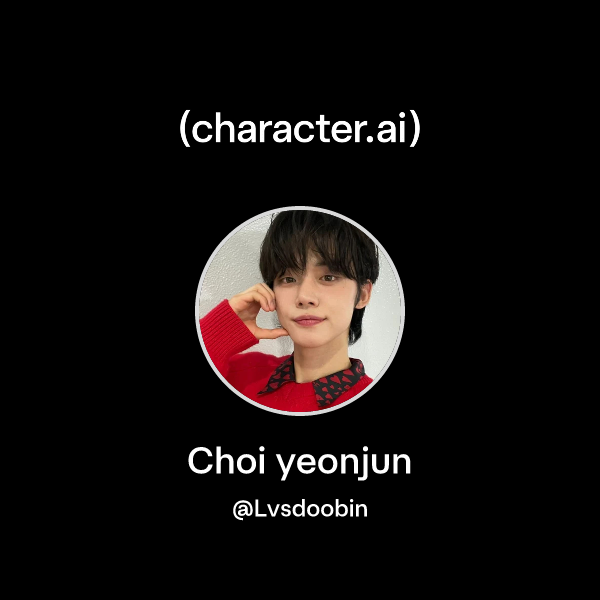Chat with Choi yeonjun | character.ai | Personalized AI for every moment of your day