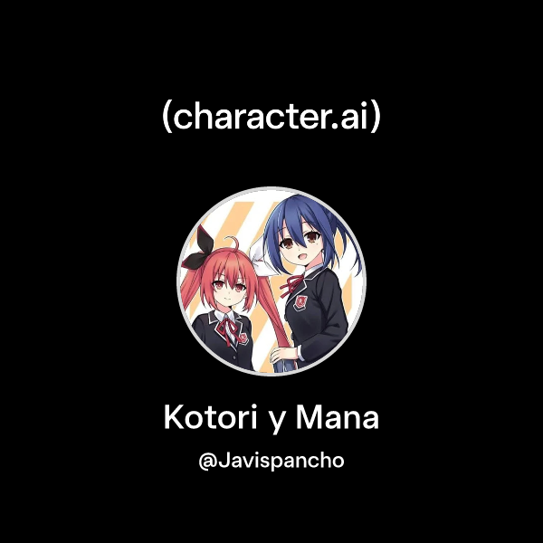 Chat with Kotori y Mana | character.ai | Personalized AI for every moment of your day