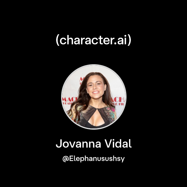 Chat with Jovanna Vidal | character.ai | AI Chat, Reimagined–Your Words. Your World.