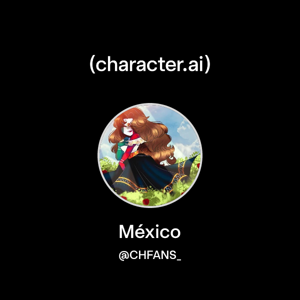 Chat with México | character.ai | AI Chat, Reimagined–Your Words. Your ...