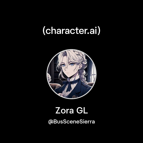 Chat with Zora GL | character.ai | AI Chat, Reimagined–Your Words. Your ...