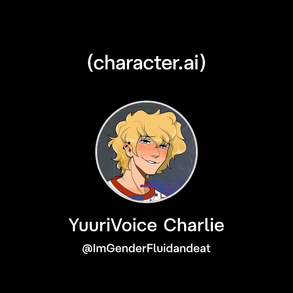 Chat with YuuriVoice Charlie | character.ai | AI Chat, Reimagined–Your ...