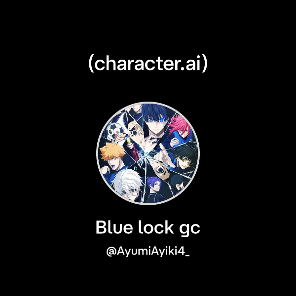 Chat with Blue lock gc | character.ai | AI Chat, Reimagined–Your Words ...