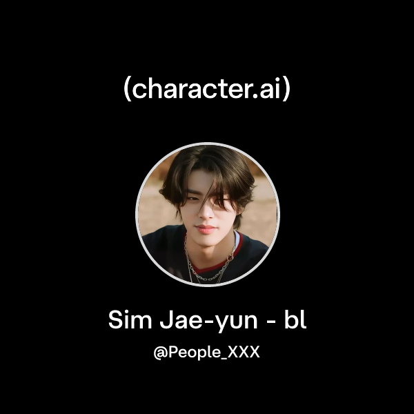 Chat with Sim Jae-yun - bl | character.ai | AI Chat, Reimagined–Your ...
