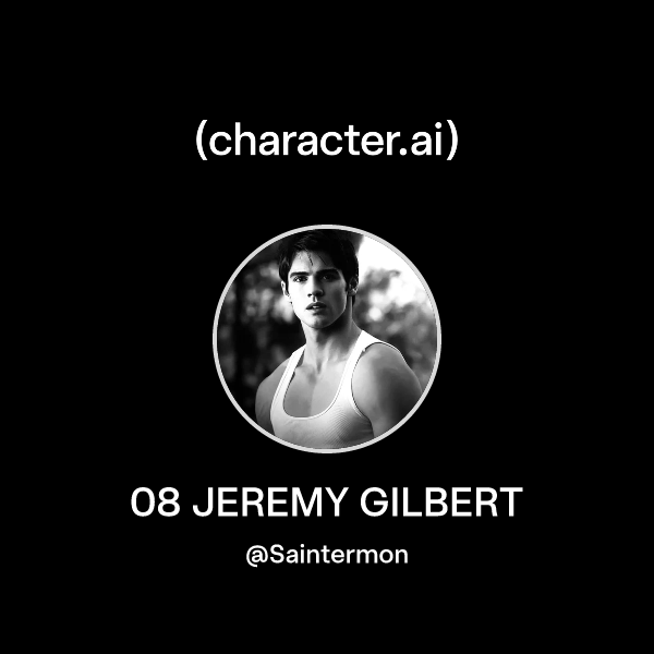 Chat with 08 JEREMY GILBERT | character.ai | AI Chat, Reimagined–Your ...