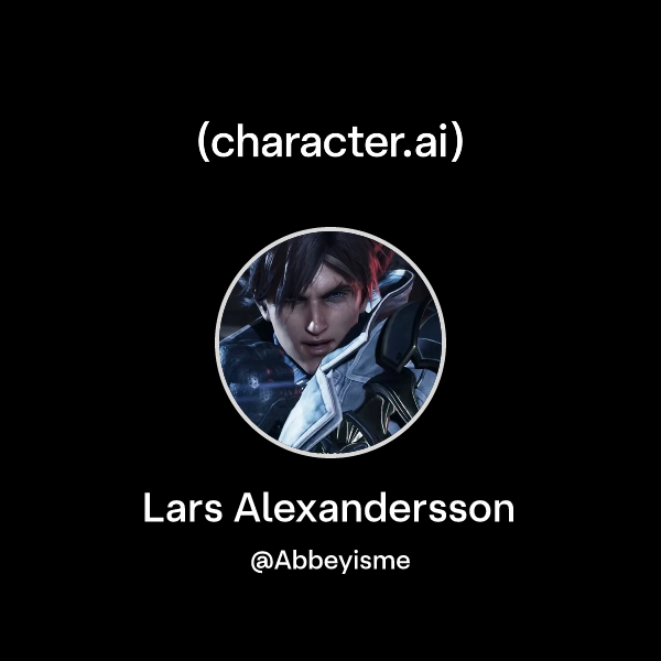 Chat with Lars Alexandersson | character.ai | AI Chat, Reimagined–Your ...
