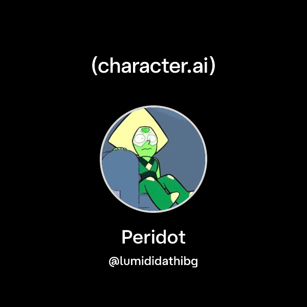 Chat with Peridot | character.ai | Personalized AI for every moment of ...