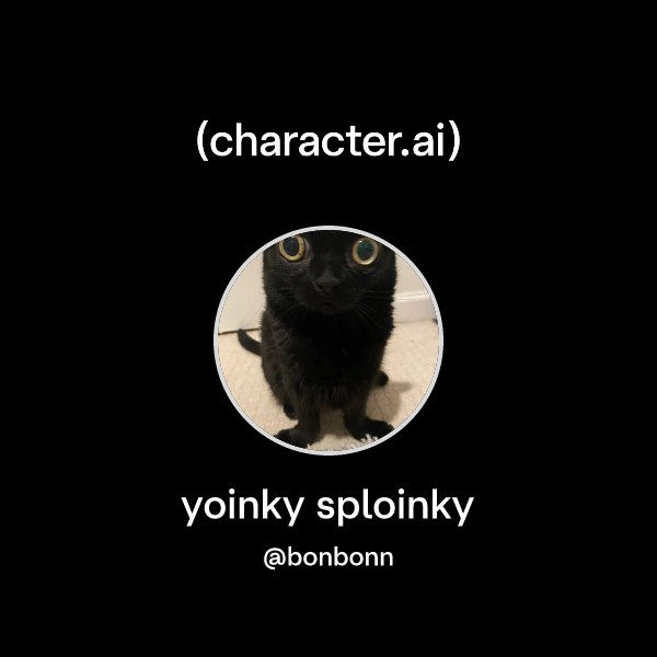 Chat with yoinky sploinky | character.ai | Personalized AI for every ...