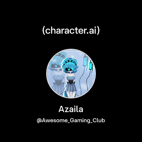 Chat with Azaila | character.ai | Personalized AI for every moment of ...