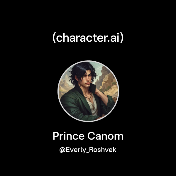 Chat with Prince Canom | character.ai | Personalized AI for every ...