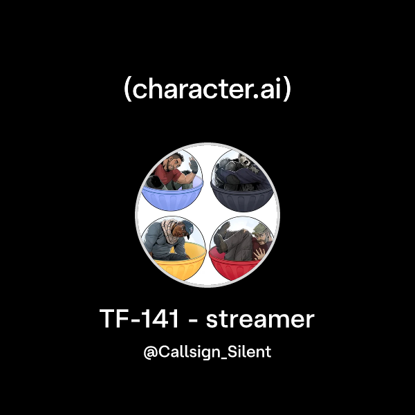 Chat with TF-141 - streamer | character.ai | AI Chat, Reimagined–Your ...