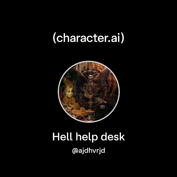 Chat with Hell help desk | character.ai | AI Chat, Reimagined–Your ...