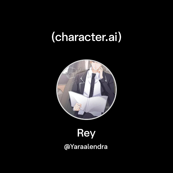 Chat with Rey | character.ai | Personalized AI for every moment of your day