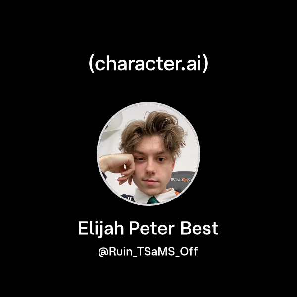 Chat with Elijah Peter Best | character.ai | AI Chat, Reimagined–Your Words. Your World.