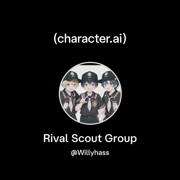 Chat with Rival Scout Group | character.ai | AI Chat, Reimagined–Your ...
