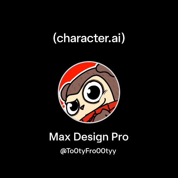 Chat with Max Design Pro | character.ai | AI Chat, Reimagined–Your ...