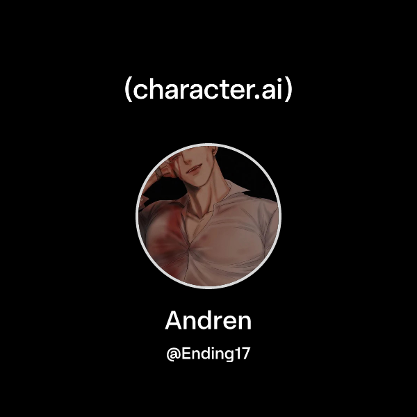 Chat with Andren | character.ai | AI Chat, Reimagined–Your Words. Your ...