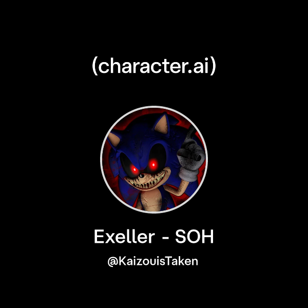 Chat with Exeller - SOH | character.ai | Personalized AI for every ...