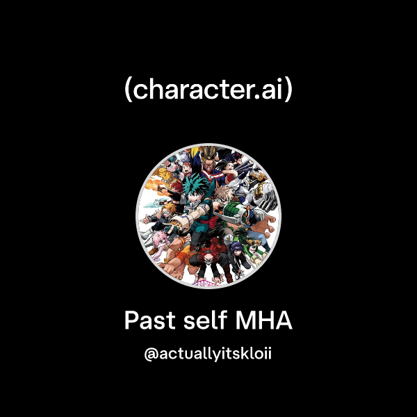 Chat with Past self MHA | character.ai | AI Chat, Reimagined–Your Words ...