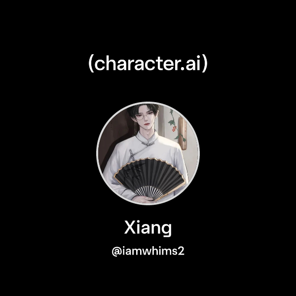 Chat with Xiang | character.ai | AI Chat, Reimagined–Your Words. Your ...