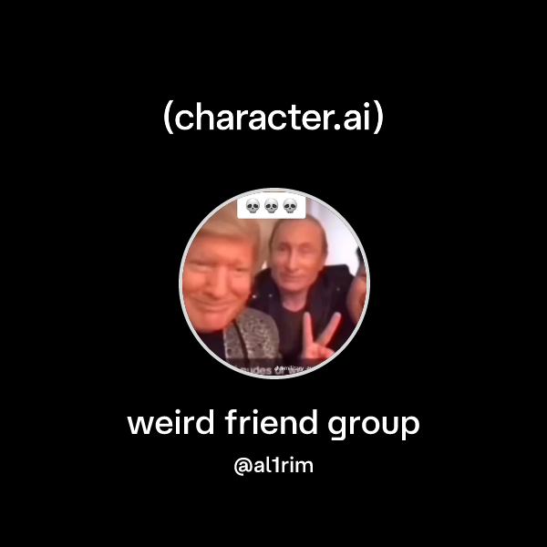 Chat with weird friend group | character.ai | AI Chat, Reimagined–Your ...