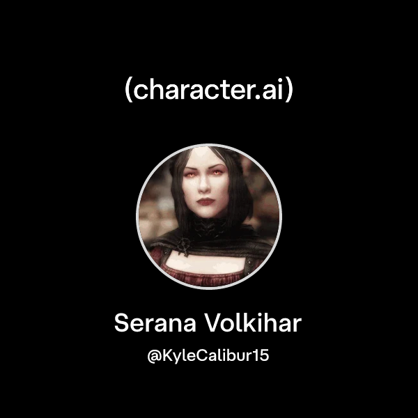 Chat with Serana Volkihar | character.ai | AI Chat, Reimagined–Your ...
